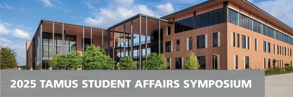 Student Affairs Symposium 2025 - RELLIS Academic Alliance
